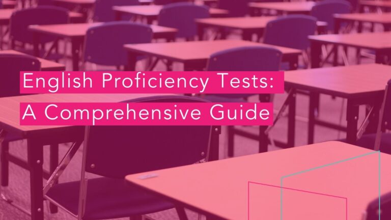 English Proficiency Tests: A Comprehensive Guide - PTE Smart