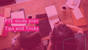 PTE study plan: Tips and Tricks - PTE Smart